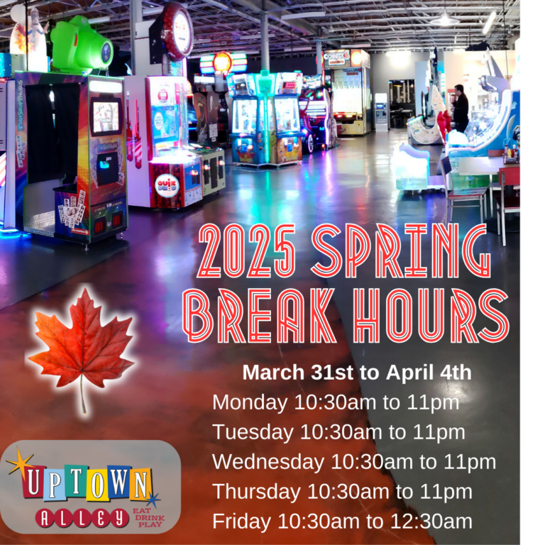 Spring Break 2025 | Uptown Alley